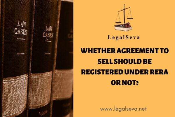 Agreement to Sell Registration under RERA - Legalseva.net